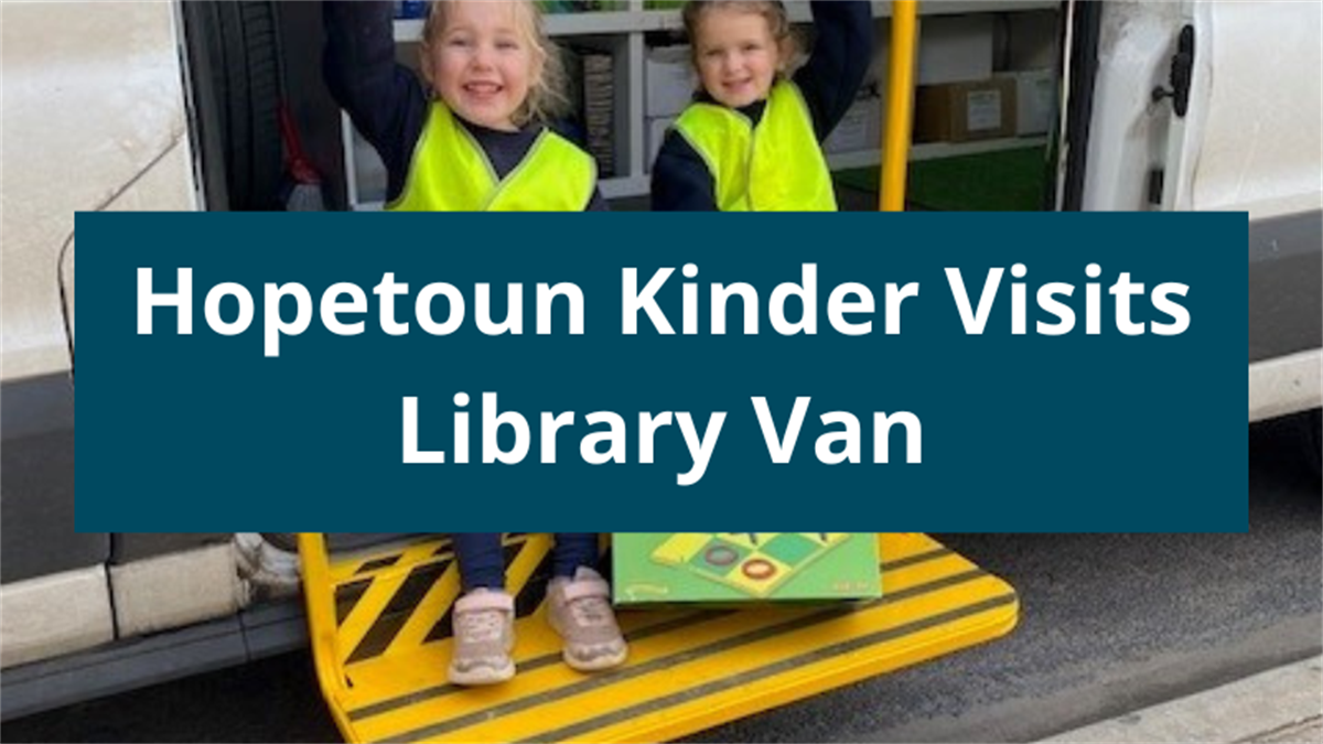 Hopetoun Kinder Enjoys Library Visit - Yarriambiack Shire Council