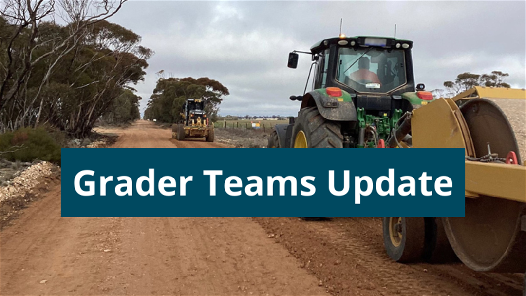Grader Teams Update - 4 July 2025 - Yarriambiack Shire Council