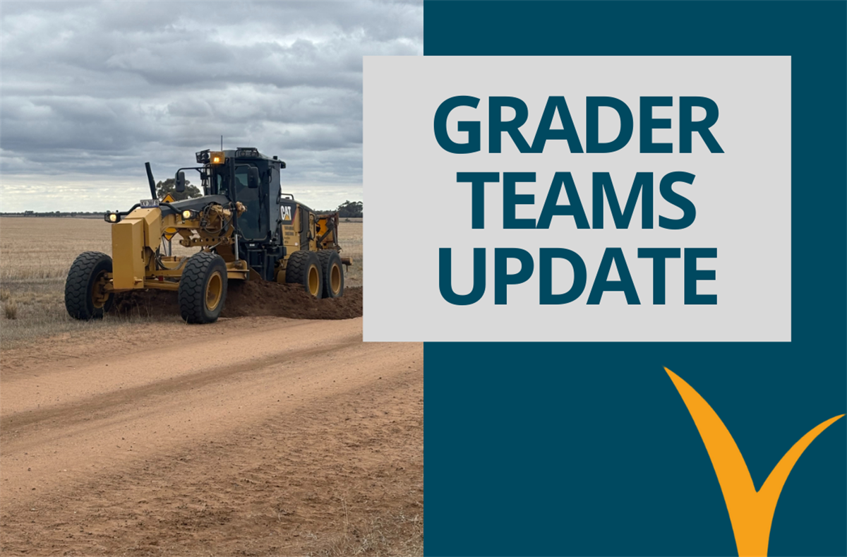 Grader Teams Update 25 September 2025 - Yarriambiack Shire Council