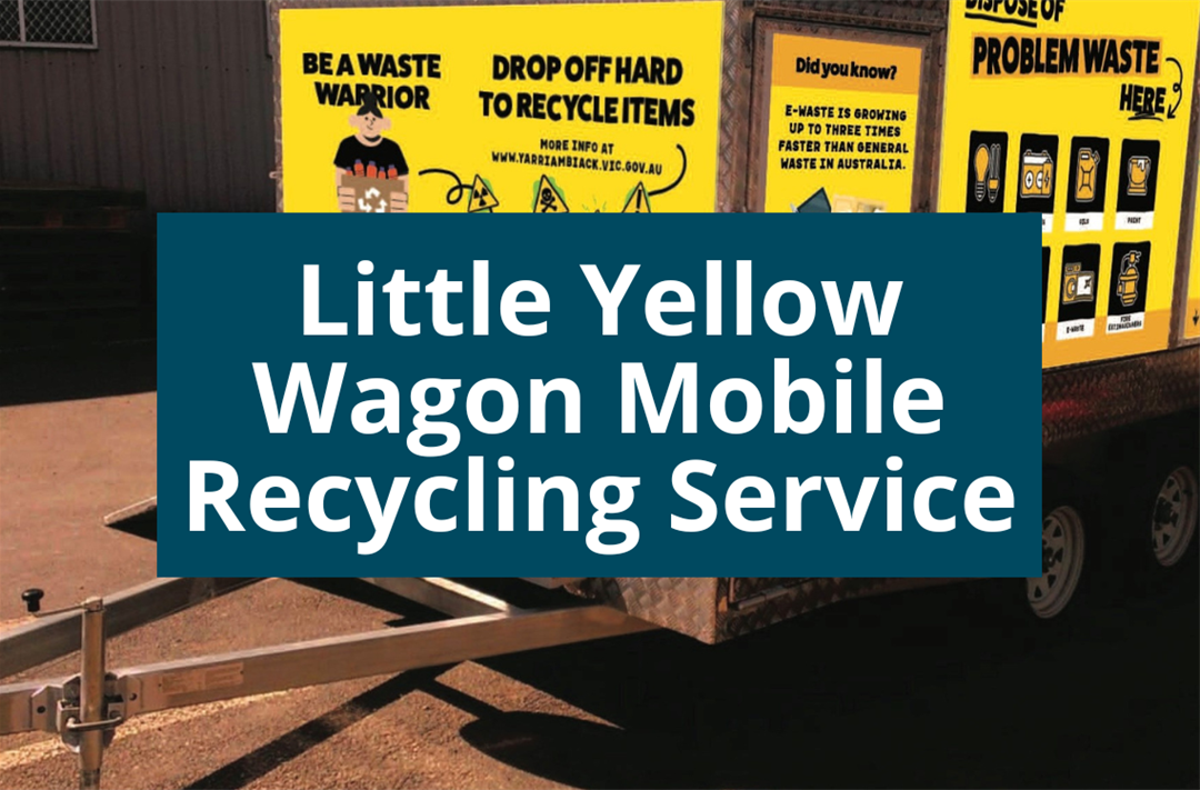 Little Yellow Wagon Recycling Service Extended - Yarriambiack Shire Council