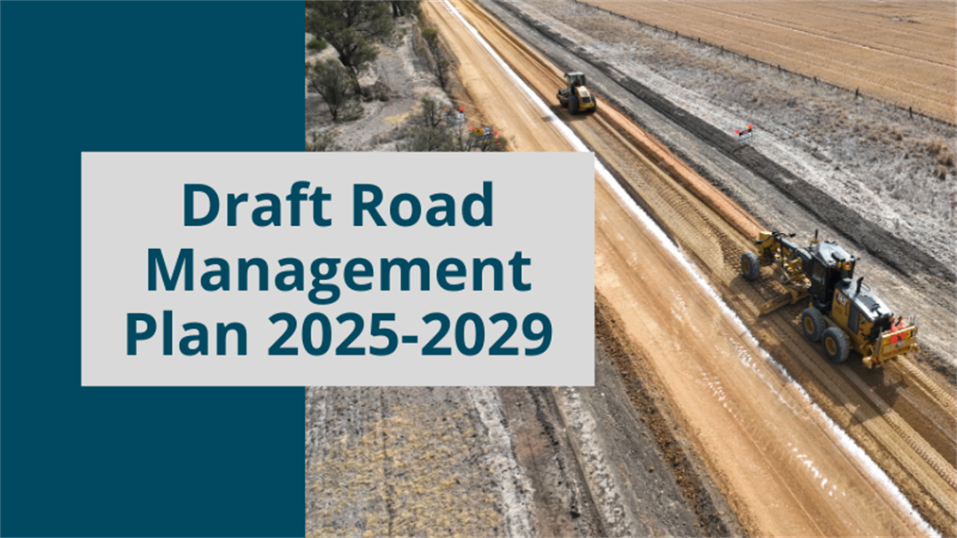 Draft Road Management Plan 2025-2029 - Yarriambiack Shire Council